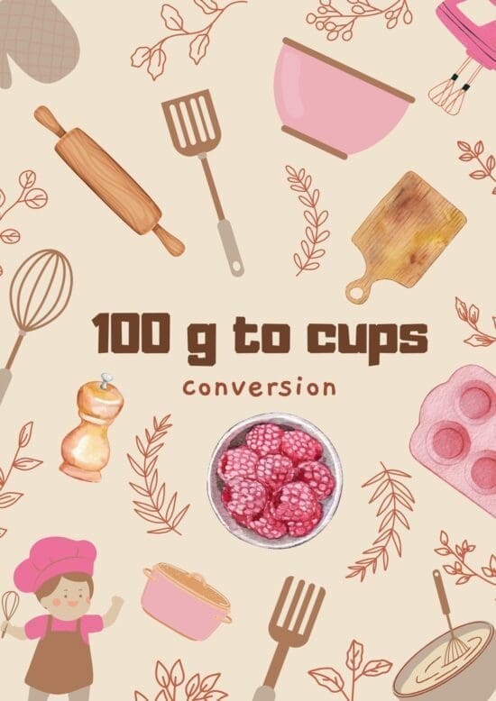 100 Grams to Cups (With a Converter)